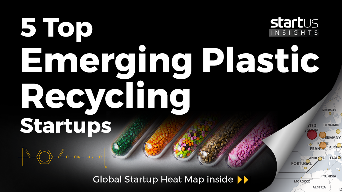 5 Top Plastic Recycling Companies | StartUs Insights