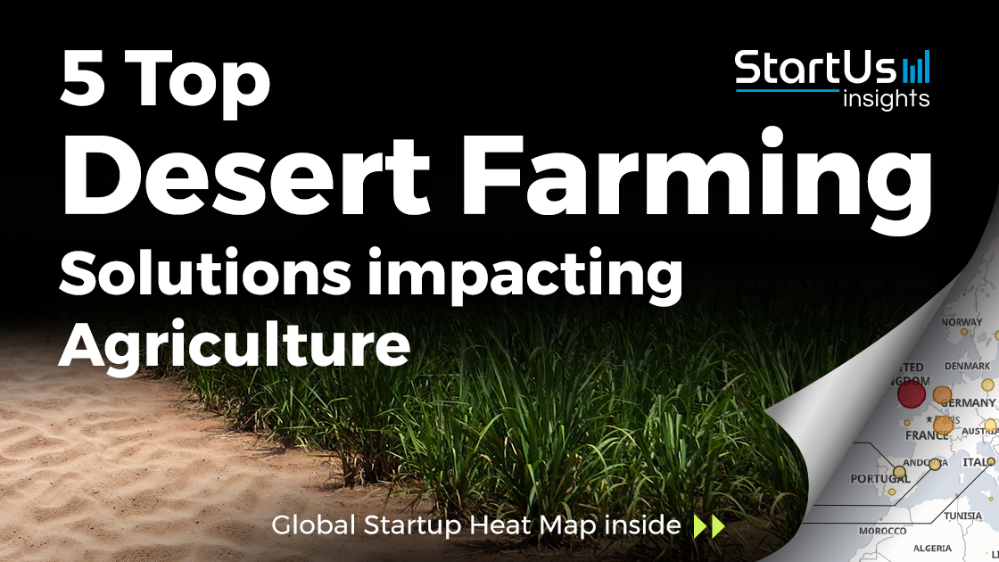 5 Top Desert Farming Solutions impacting the Agriculture Industry