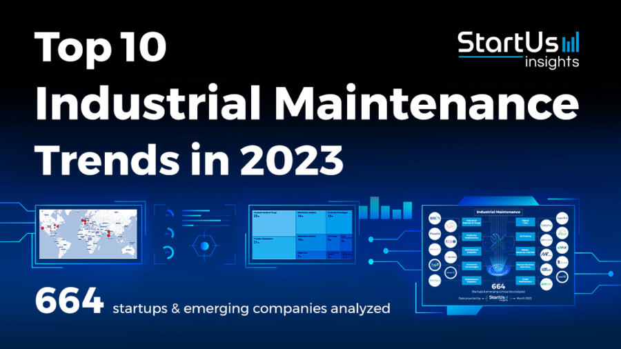 Top 10 Industrial Maintenance Trends in 2025 | StartUs Insights