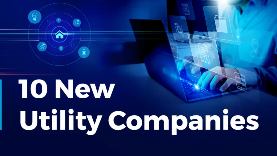 Powering the Future: A Look at 10 New Energy Utility Companies