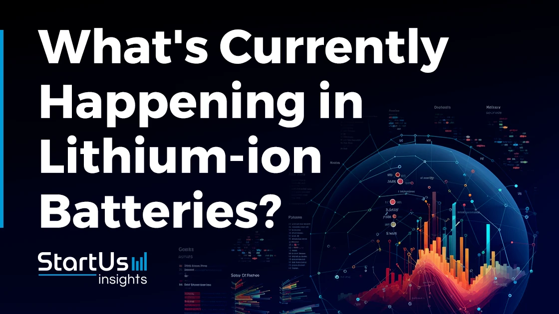 What's Currently Happening in Lithium-ion Batteries? | Q2 2024