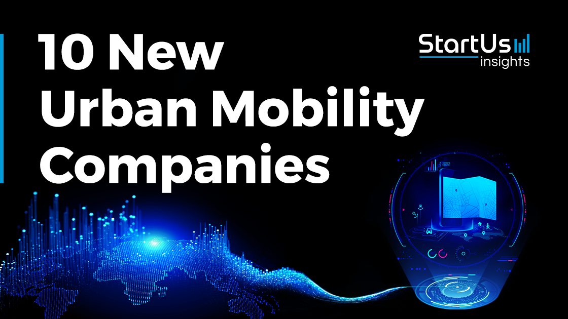 10 New Urban Mobility Companies | StartUs Insights
