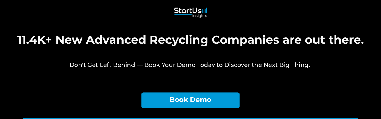 10 New Advanced Recycling Companies | StartUs Insights