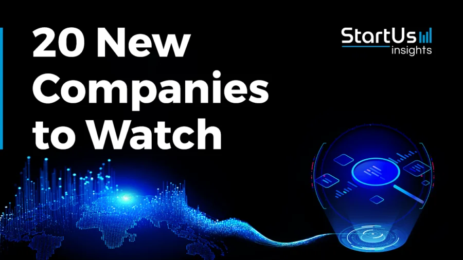 20 New Companies to Watch in 2024 | StartUs Insights