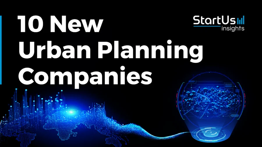 10 New Urban Planning Companies | StartUs Insights