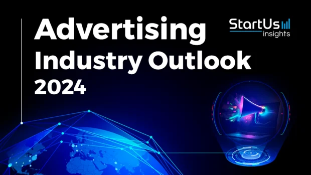 Advertising Industry Outlook 2024 | StartUs Insights