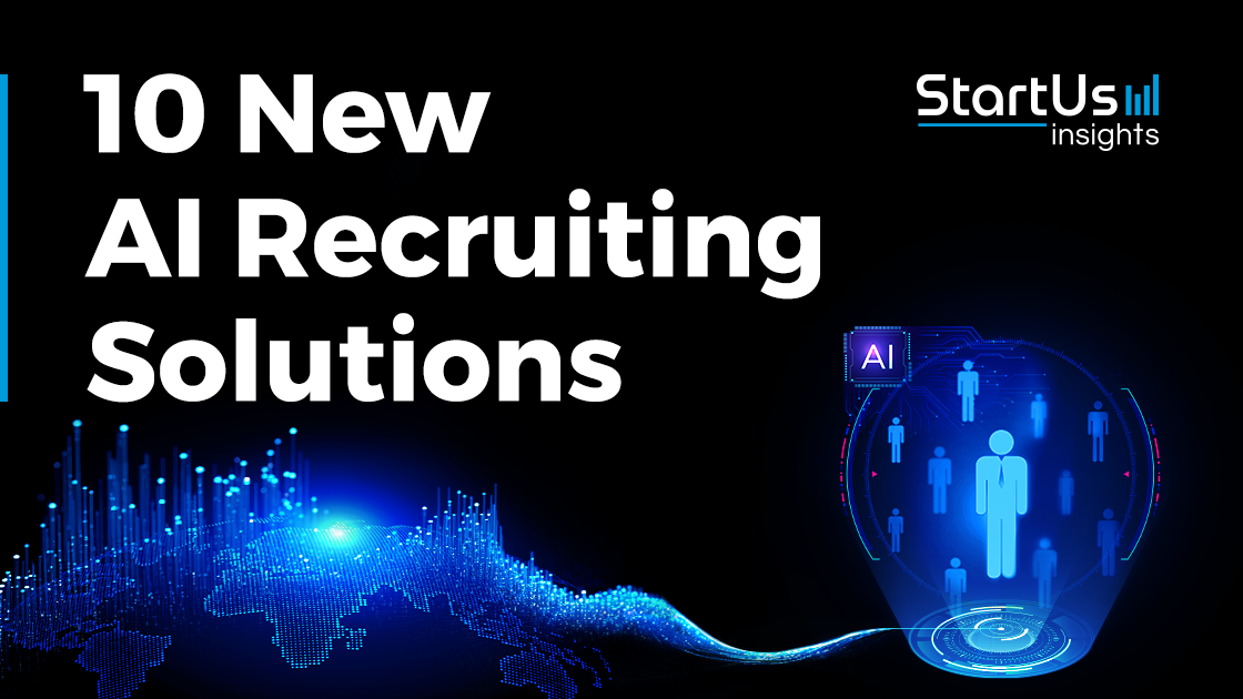 10 New AI Recruiting Solutions | StartUs Insights