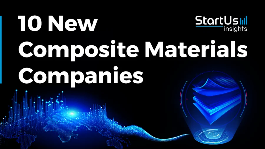10 New Composite Materials Companies | StartUs Insights