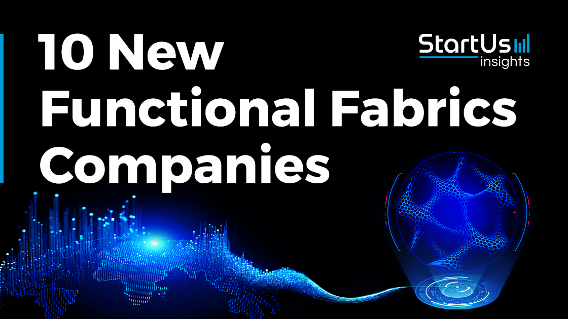 10 New Functional Fabric Companies | StartUs Insights