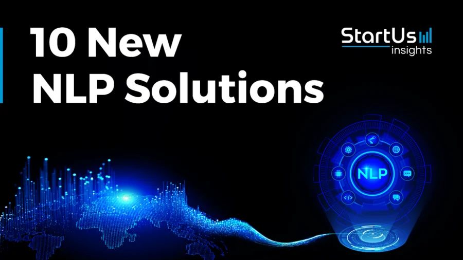 10 New NLP Solutions | StartUs Insights