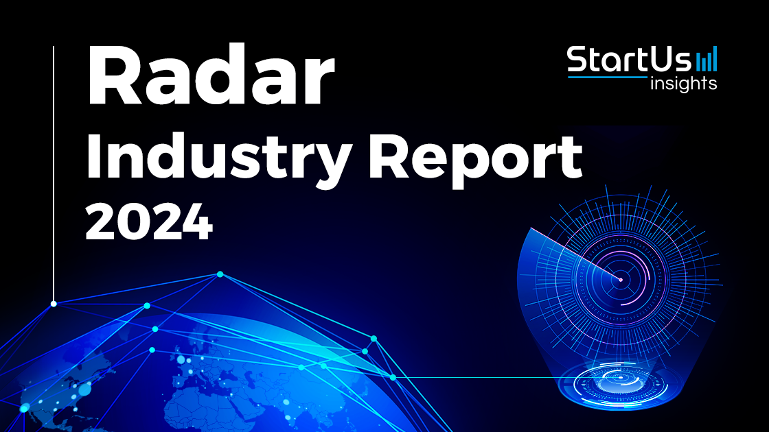 Radar Industry Report 2024 | StartUs Insights