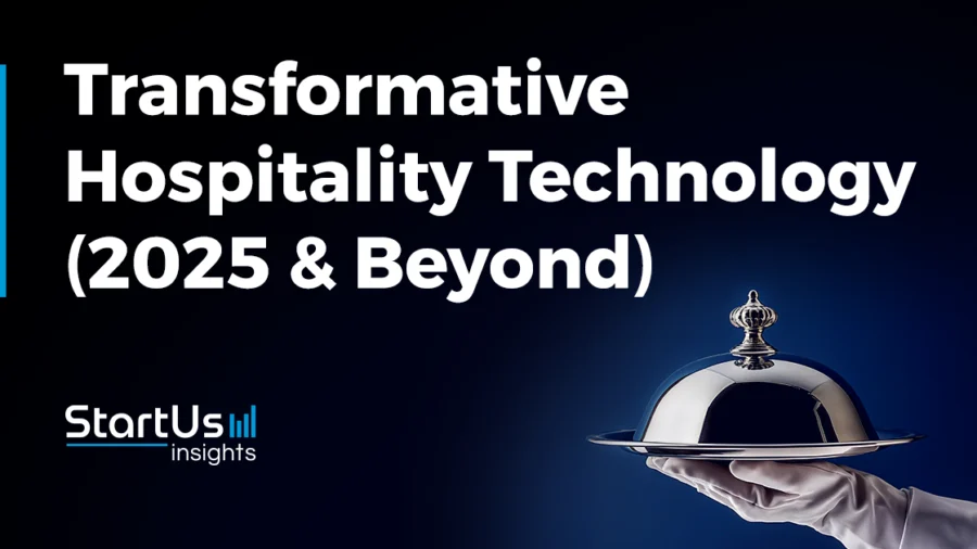 Hospitality Technology Outlook (2025 & Beyond) | StartUs Insights