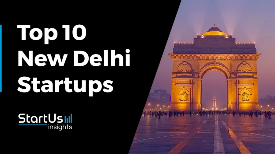 Top 10 Technology New Delhi Startups | StartUs Insights