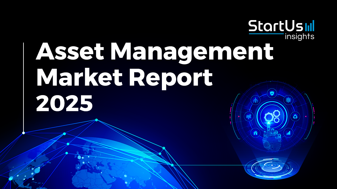Asset Management Market Report 2025 | StartUs Insights