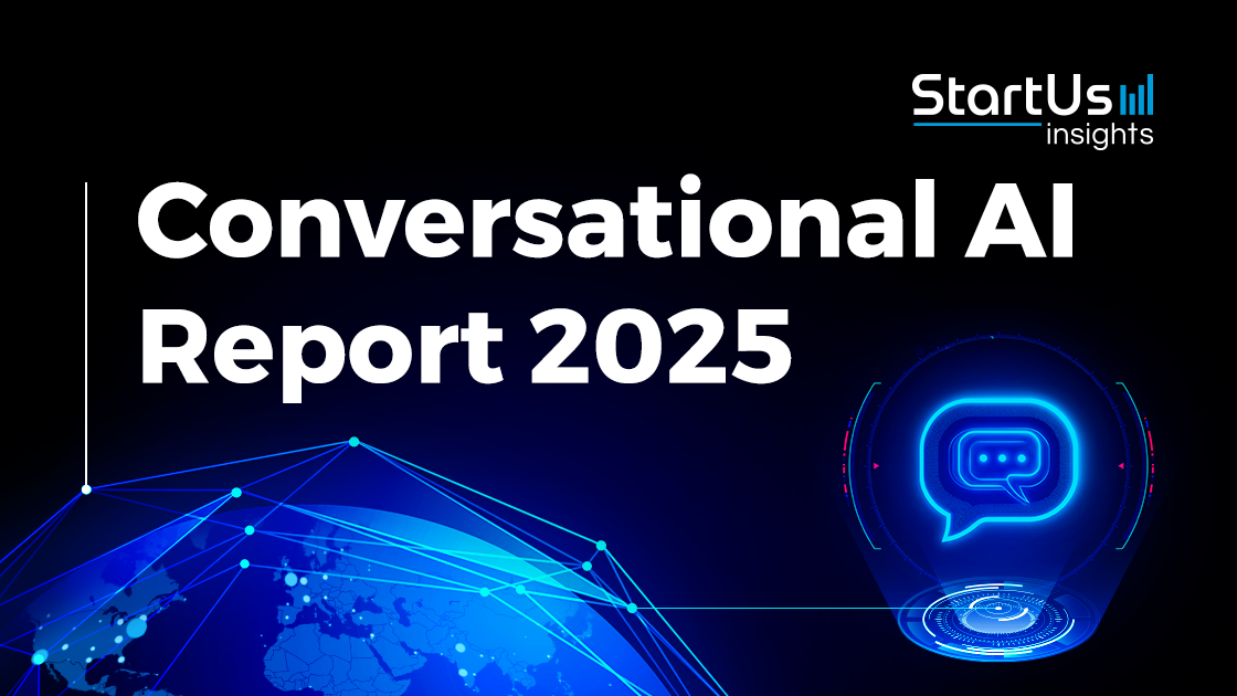 Conversational AI Report 2025 | StartUs Insights