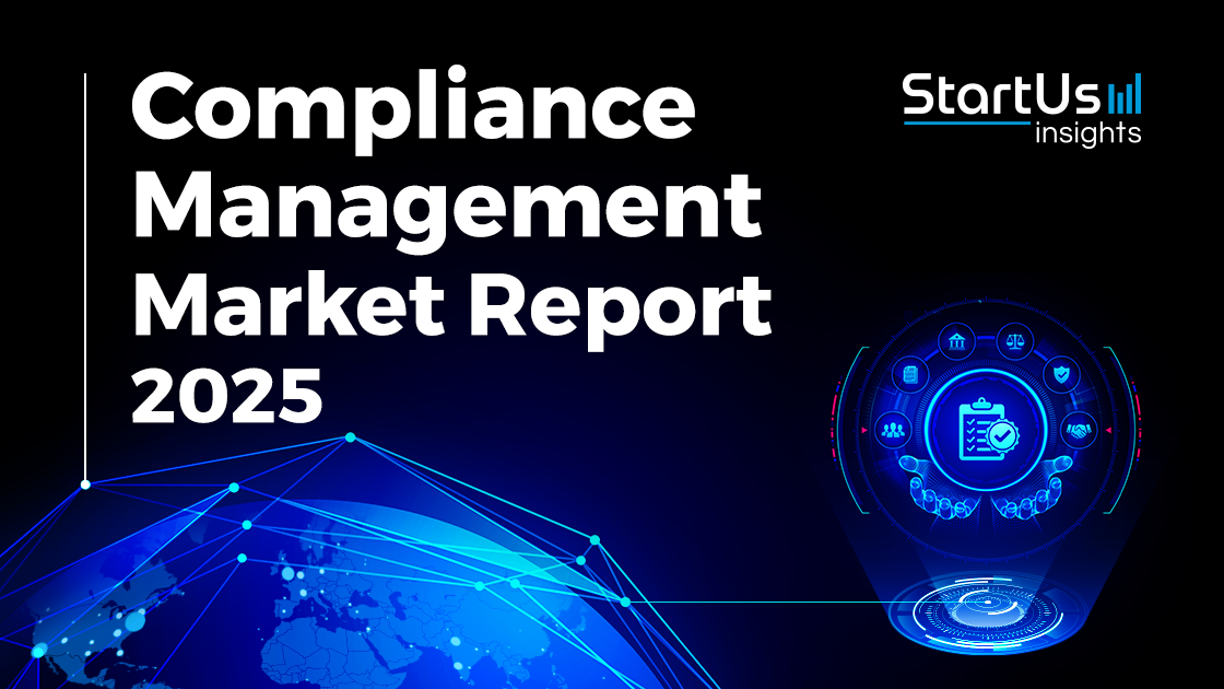 Compliance Management Market Report 2025 | StartUs Insights