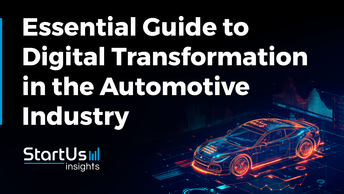 Digital Transformation in the Automotive Industry | StartUs Insights