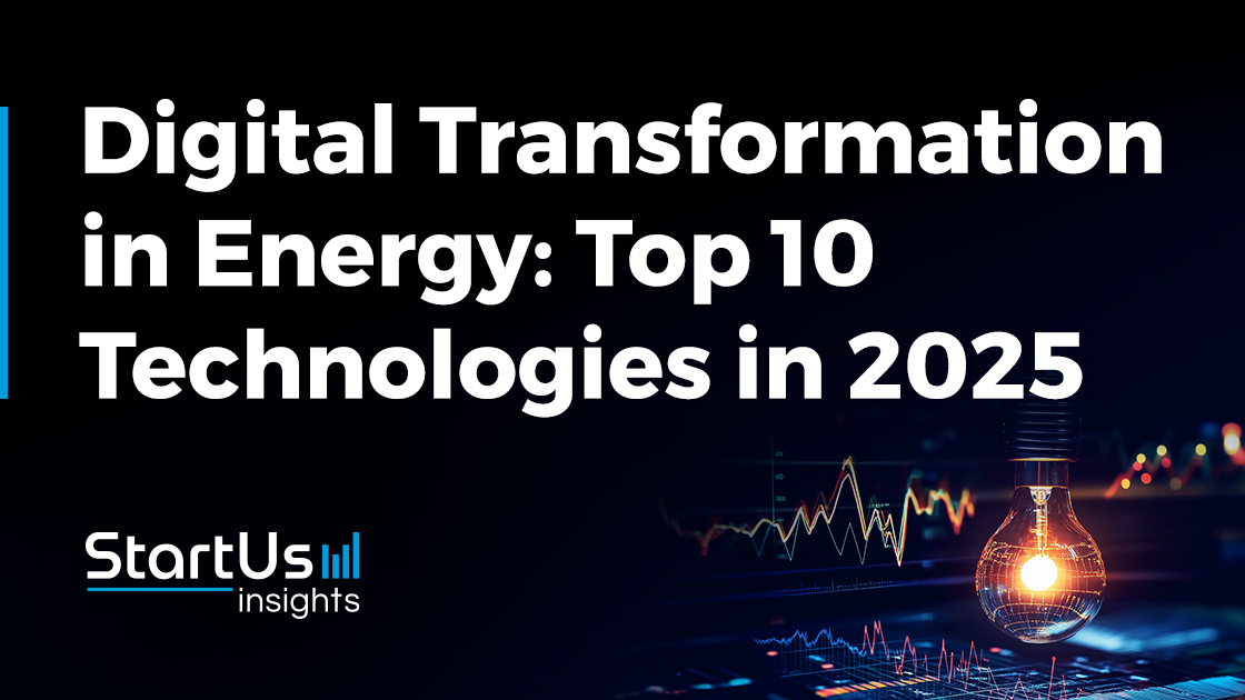 Digital Transformation in Energy: Top 10 Technologies [2025]