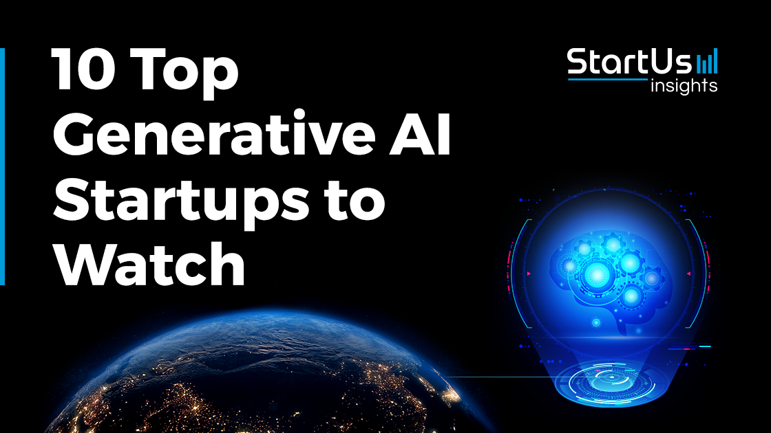 10 Generative AI Companies to Watch in 2025 | StartUs Insights