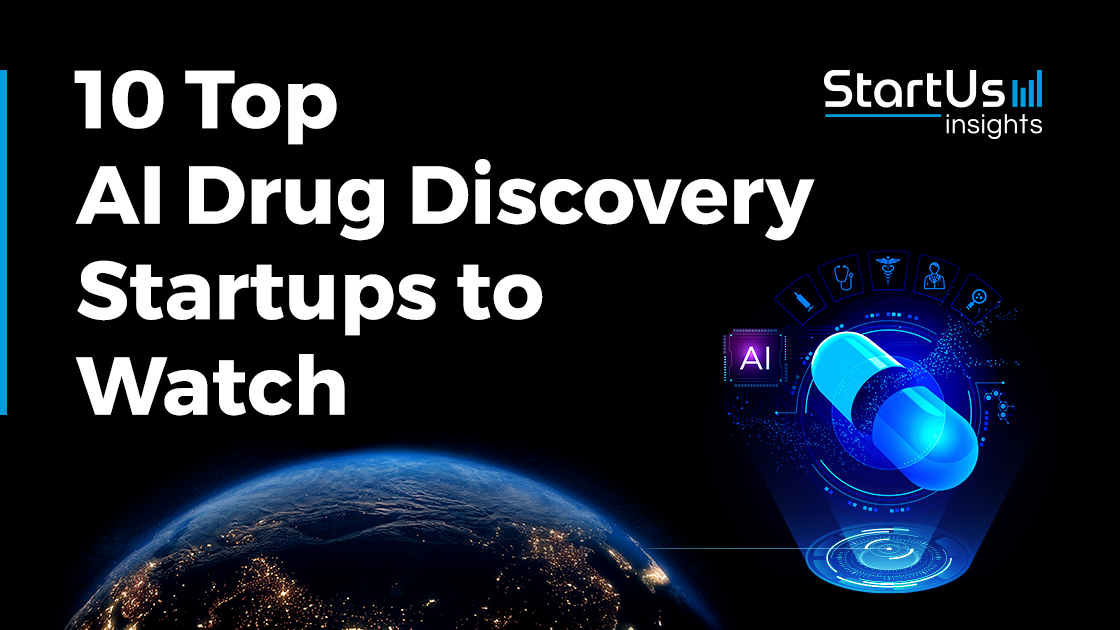 20 Top AI Drug Discovery Companies [2026] | StartUs Insights