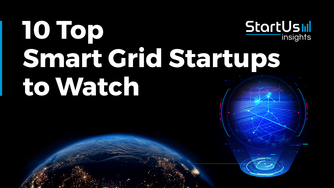 10 Top Smart Grid Solutions to Watch (2025) | StartUs Insights