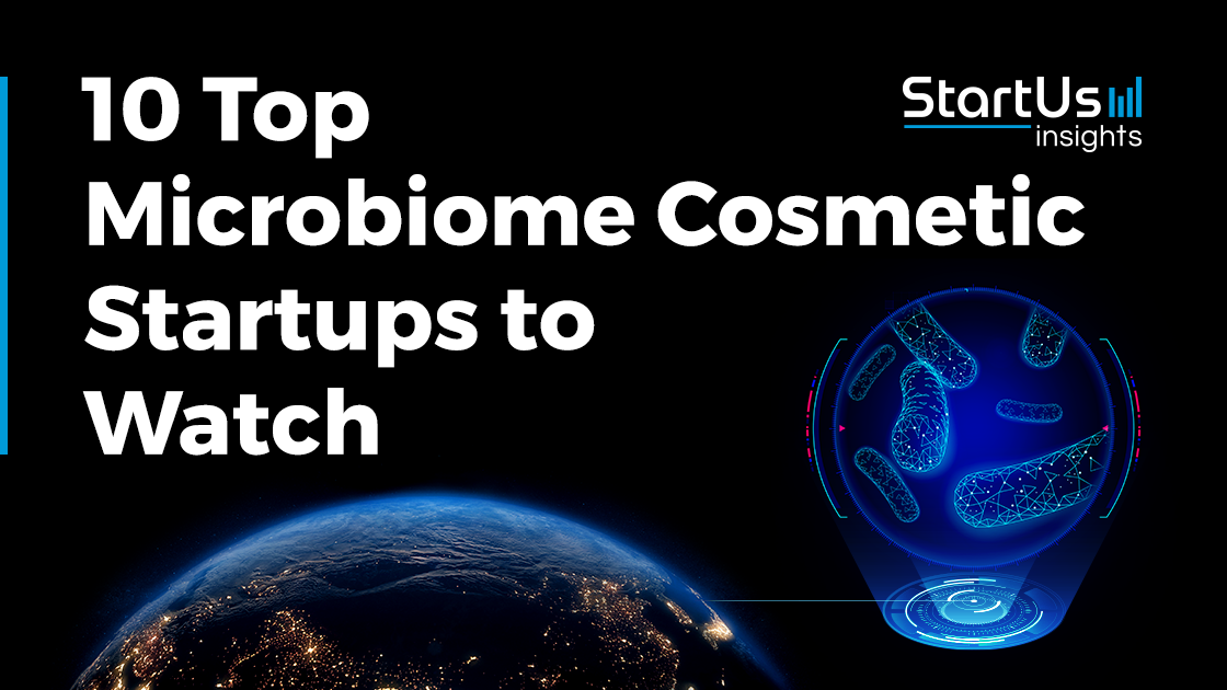 10 Top Emerging Microbiome Cosmetic Products | StartUs Insights