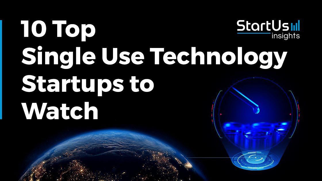 10 Single Use Technology Companies [2025] | StartUs Insights