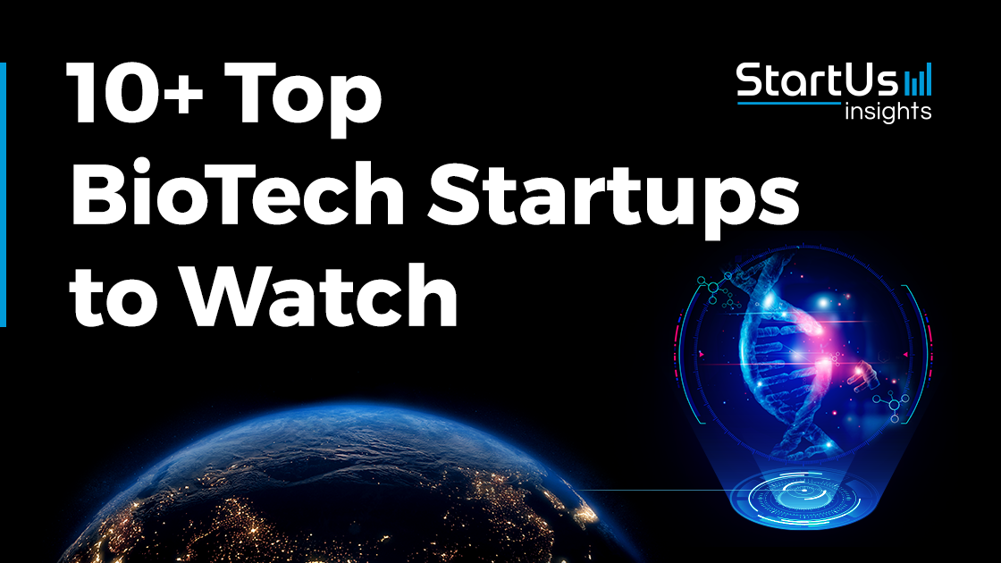 10 BioTech Startups to Watch in 2026 | StartUs Insights