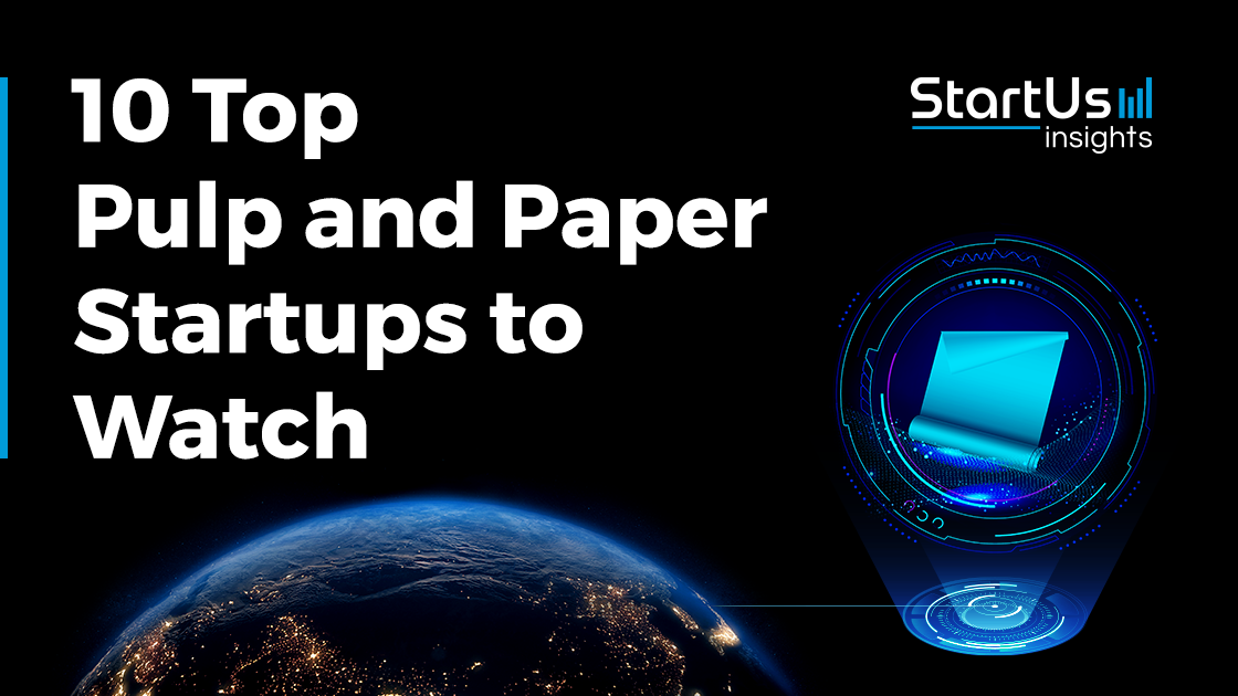 10 Pulp and Paper Companies to Watch in 2026 | StartUs Insights
