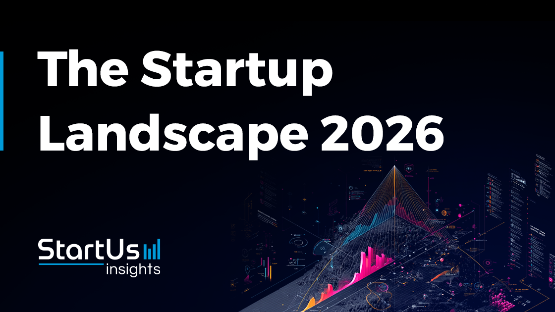 Global Startup Ecosystem 2026 Report | StartUs Insights