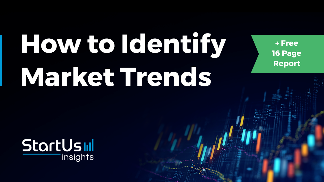How to Identify Market Trends in 2026 | StartUs Insights