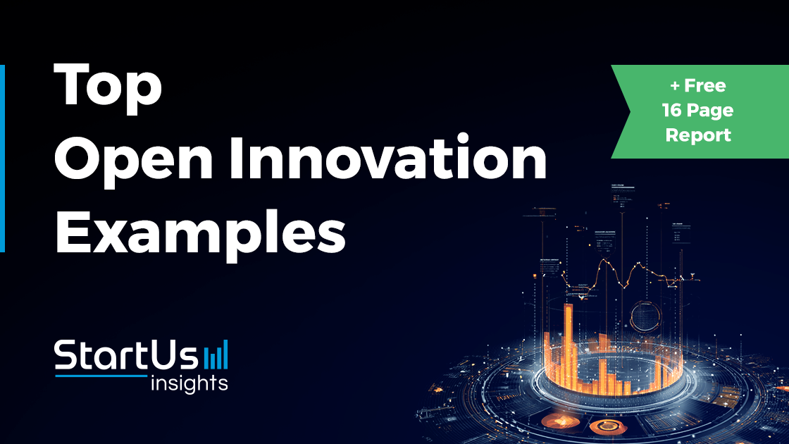 Open Innovation Examples 2026 | StartUs Insights