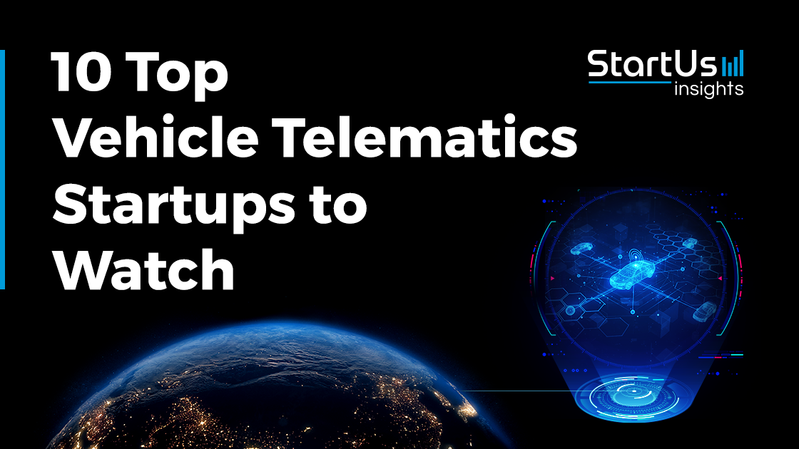 10 Vehicle Telematics Solutions to Watch in 2026 | StartUs Insights