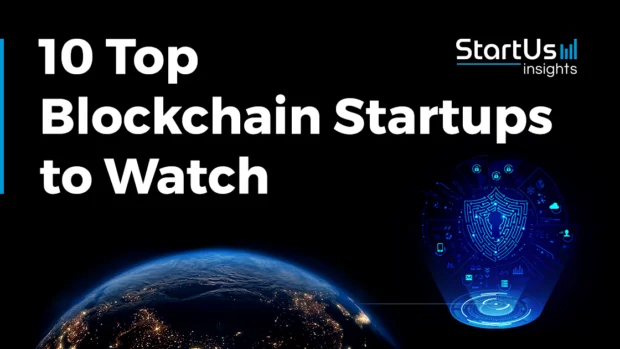 10 Top Blockchain Startups to Watch in 2026 | StartUs Insights