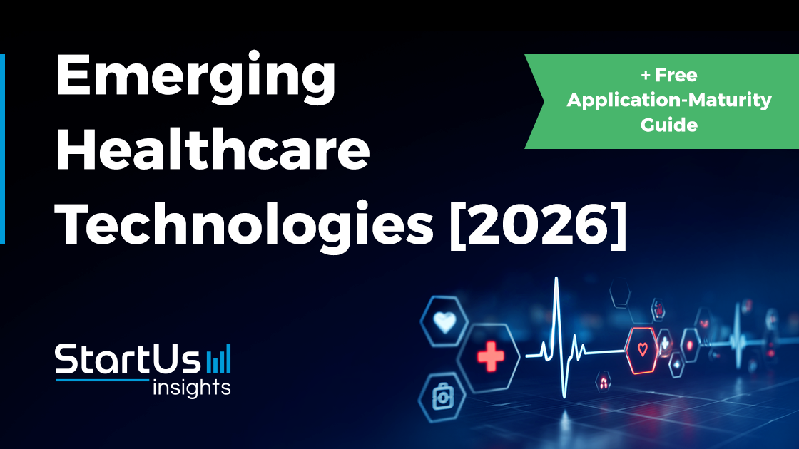 Emerging Technologies in Healthcare [2026] | StartUs Insights