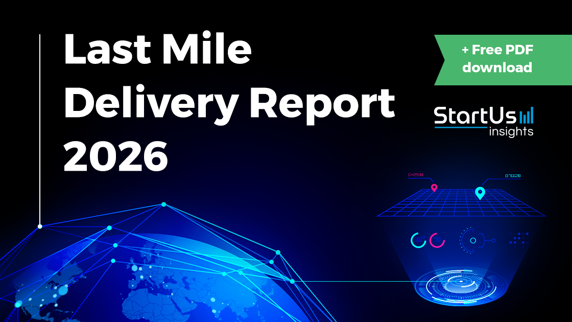 Last Mile Delivery Report 2026 | StartUs Insights