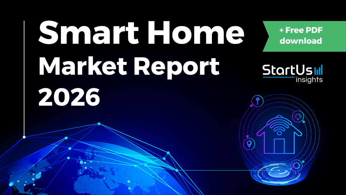 Smart Home Market Report 2026 | StartUs Insights