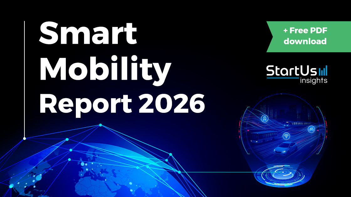 Smart Mobility Report 2026: Trends & Forecasts | StartUs Insights