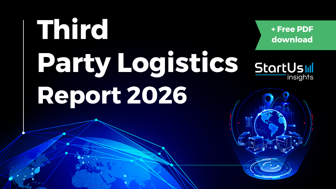 Third Party Logistics Report 2026 [Free PDF] | StartUs Insights