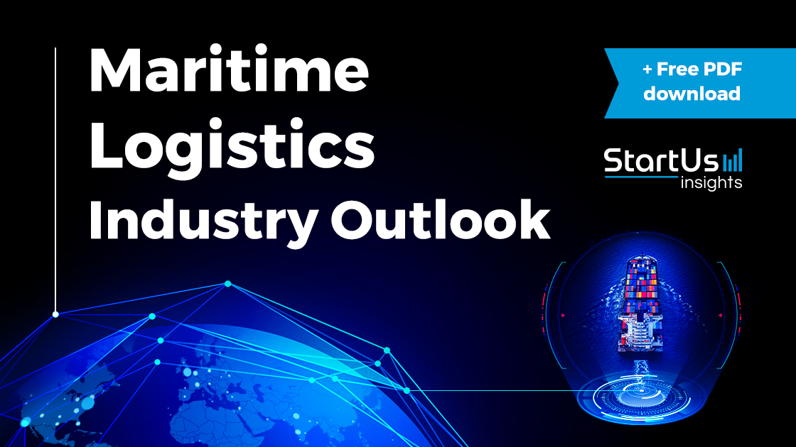 Maritime Logistics Industry Outlook 2026-2030 | StartUs Insights