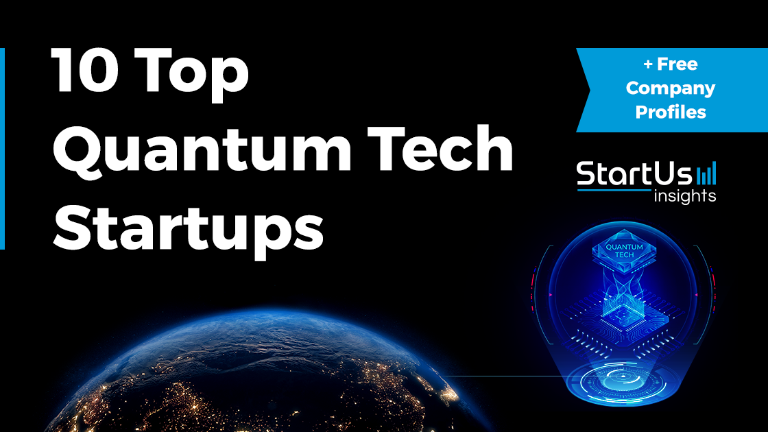 10 Quantum Computing Startups to Watch 2026 | StartUs Insights